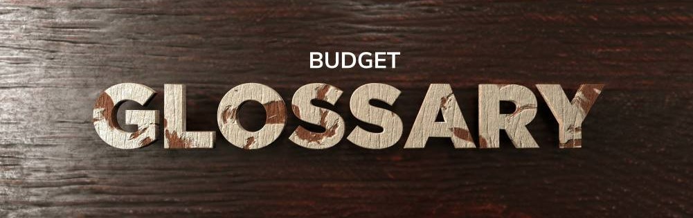 Key Budget Terms & Definitions You Need to Know