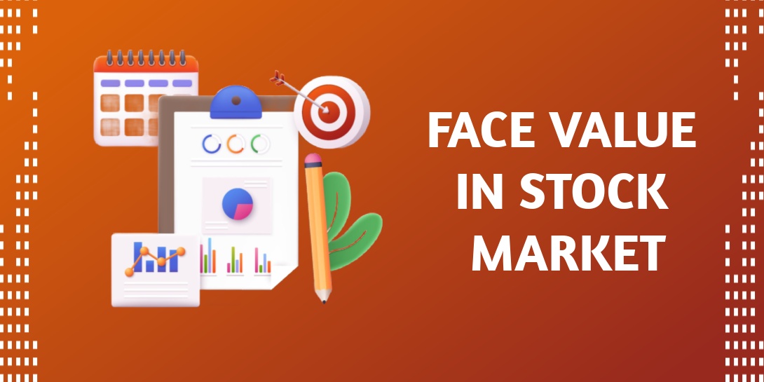 What Is Face Value of a Share? Meaning, Formula & Role in Stock Market ...