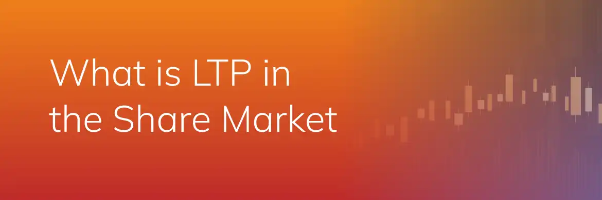What is LTP in Stock Market? Meaning & Calculation- ICICI Direct
