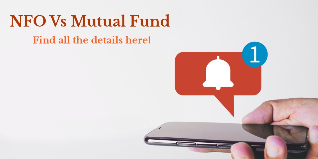 NFO or Existing Mutual Fund Schemes? Key Differences & Benefits- ICICI ...
